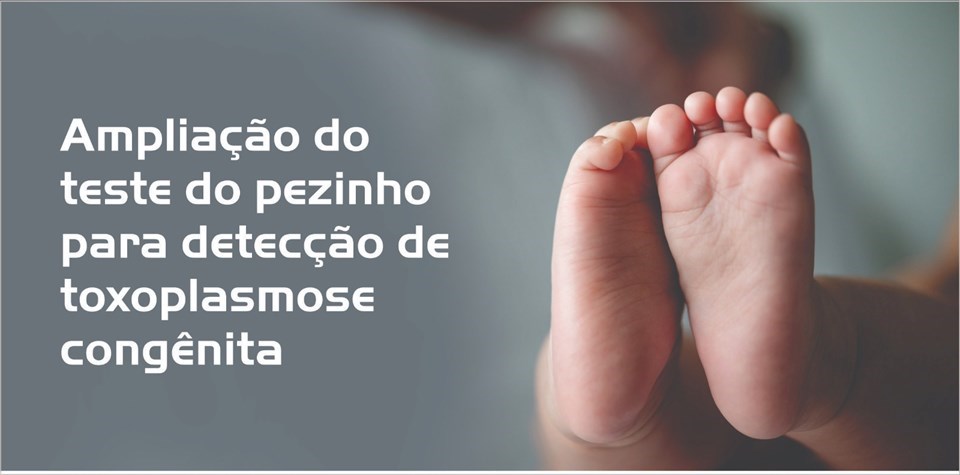 Diagnóstico da toxoplasmose congênita é incluído no Teste do Pezinho ...